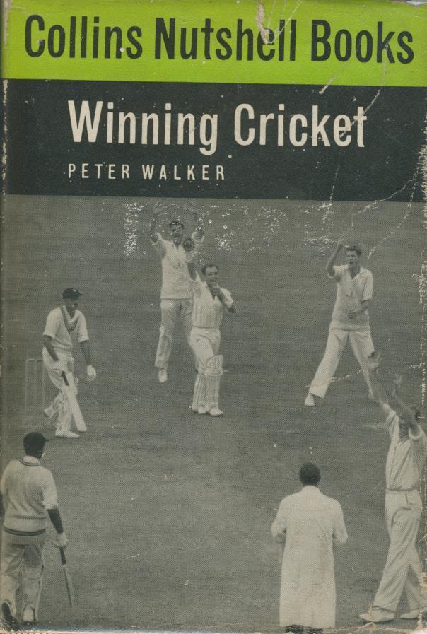 Winning Cricket by Peter Walker: (1965) Signed by Author(s) | Sportspages