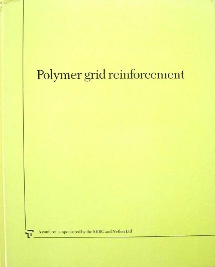 Polymer Grid Reinforcement: Proceedings of a Conference Sponsored by ...