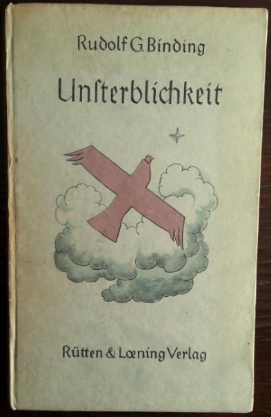 rudolf g binding unsterblichkeit - ZVAB