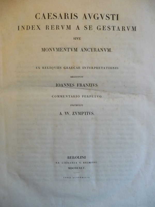 Caesaris Augusti Index rerum a se Gestarum sive Monumentum Ancyranum ...