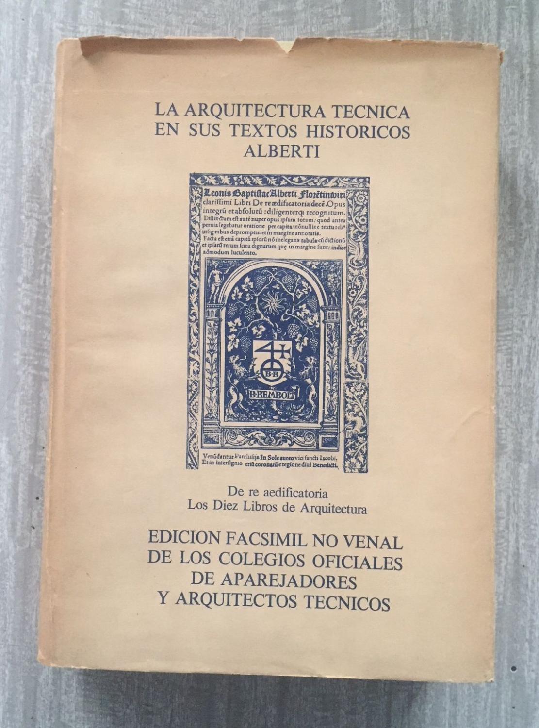 LA ARQUITECTURA TÉCNICA EN SUS TEXTOS HISTÓRICOS. De re aedificatoria ó ...