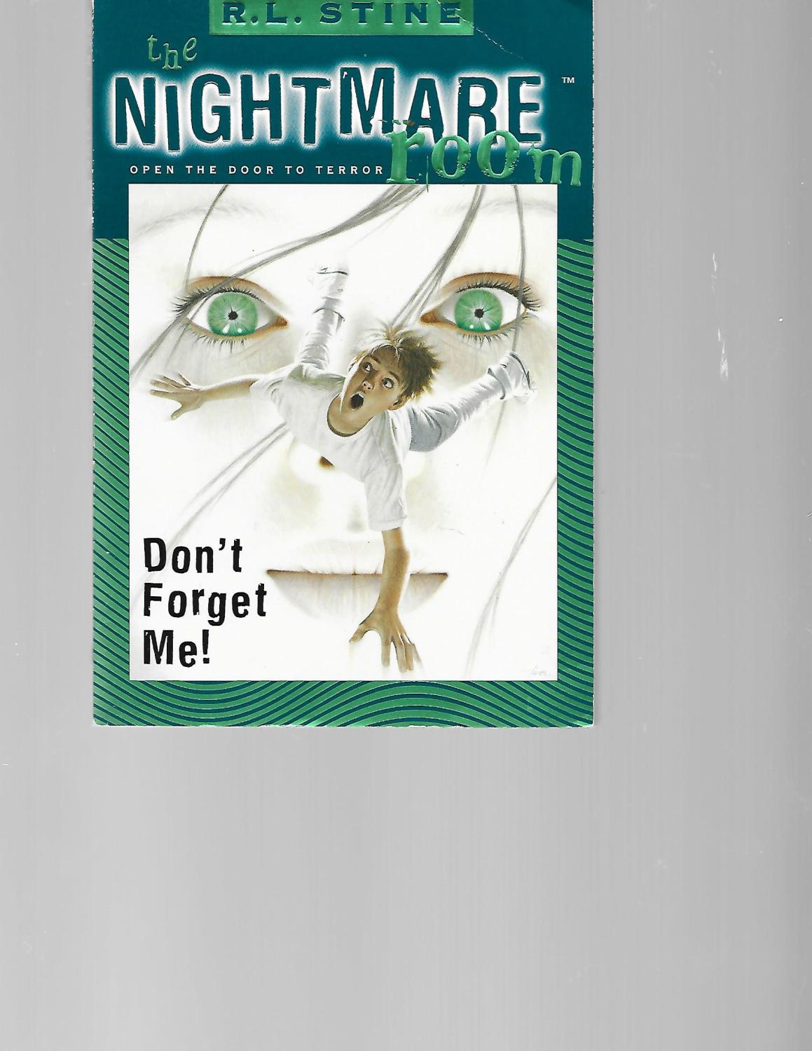 Don't Forget Me! (The Nightmare Room, Book 1) by R. L. Stine: Good Soft ...