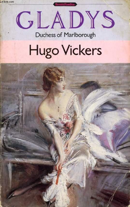GLADYS, DUCHESS OF MARLBOROUGH by VICKERS HUGO: bon Couverture rigide ...