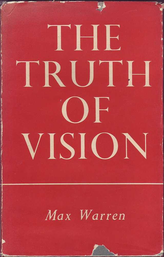 The Truth of Vision: A Study in the Nature of the Christian Hope by ...