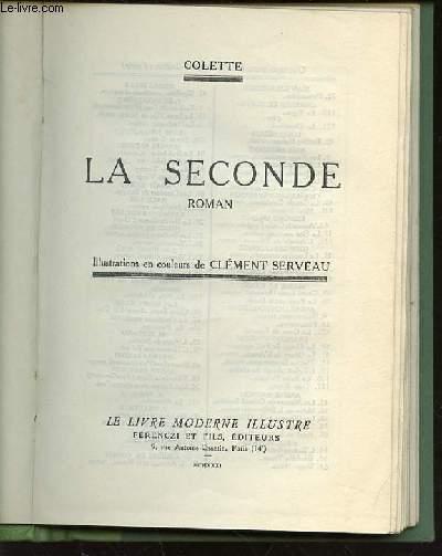 LA SECONDE - ROMAN. von COLETTE: bon Couverture rigide (1931) | Le-Livre