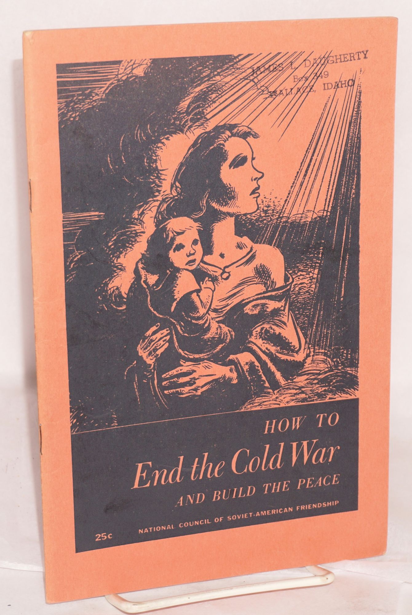 How to end the cold war and build the peace by National Council of ...
