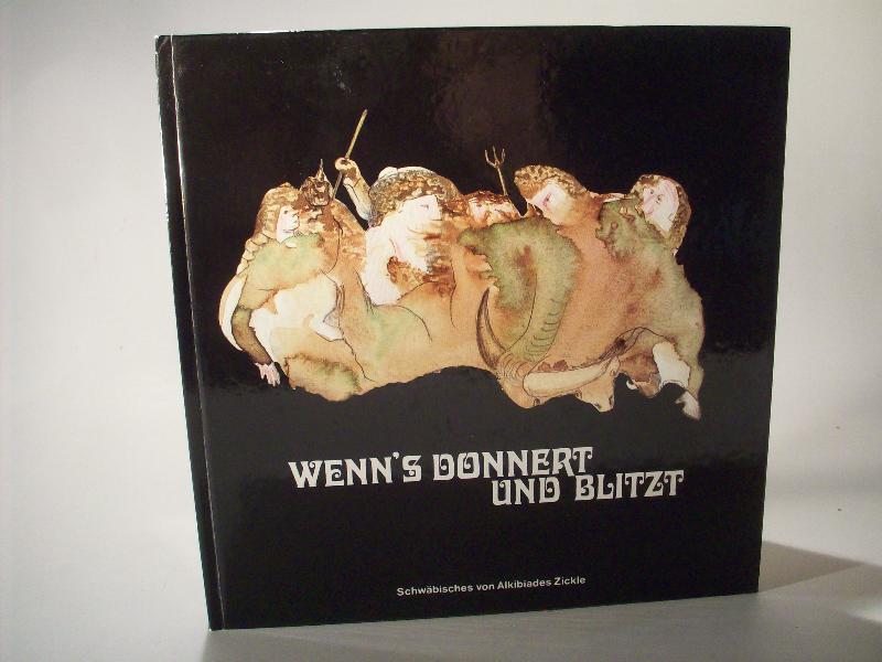 Wenn s donnert und blitzt: Feierobendgedichte und sonschtiges ...