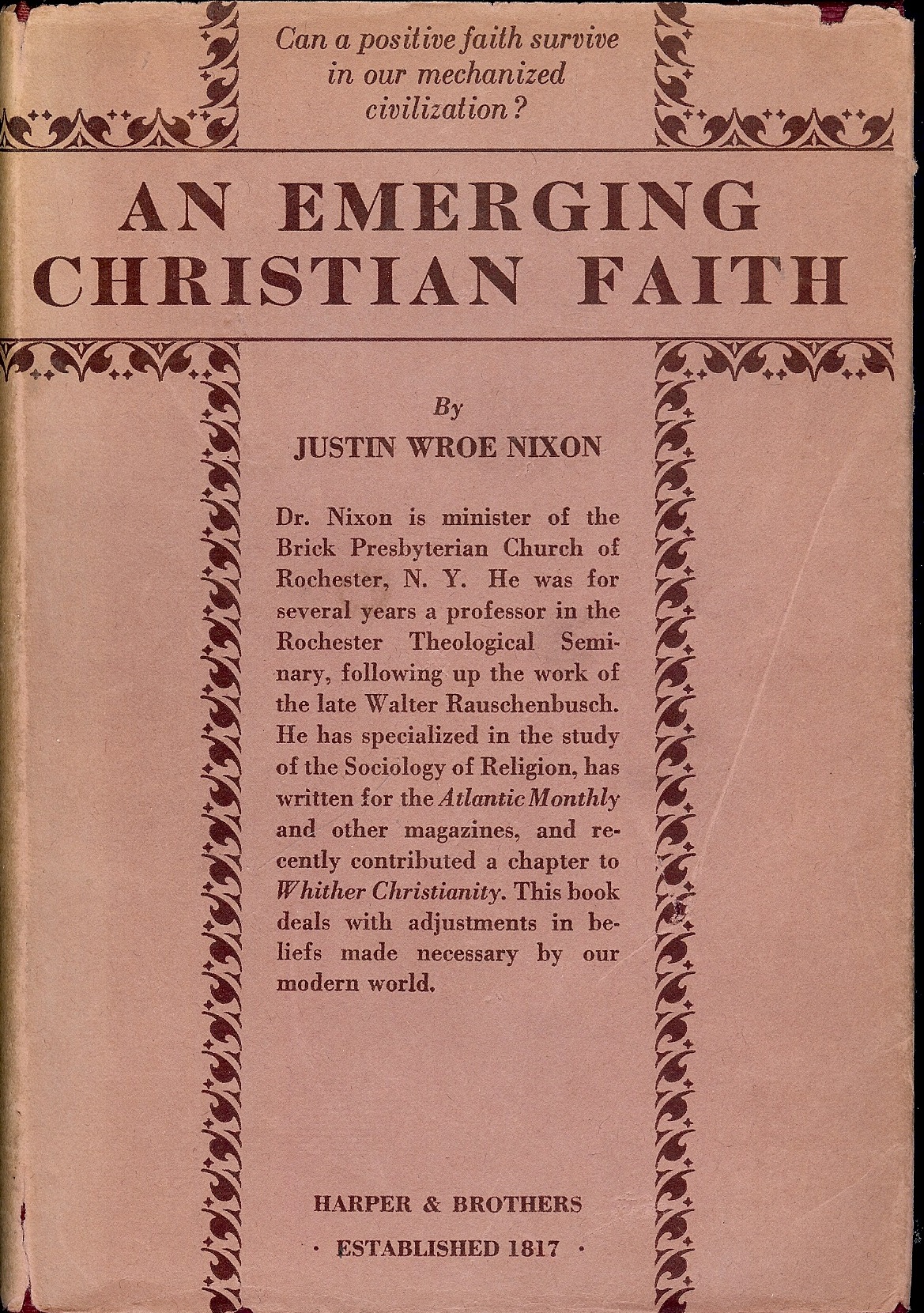 AN EMERGING CHRISTIAN FAITH by NIXON, Justin Wroe: (1930) Signed by ...