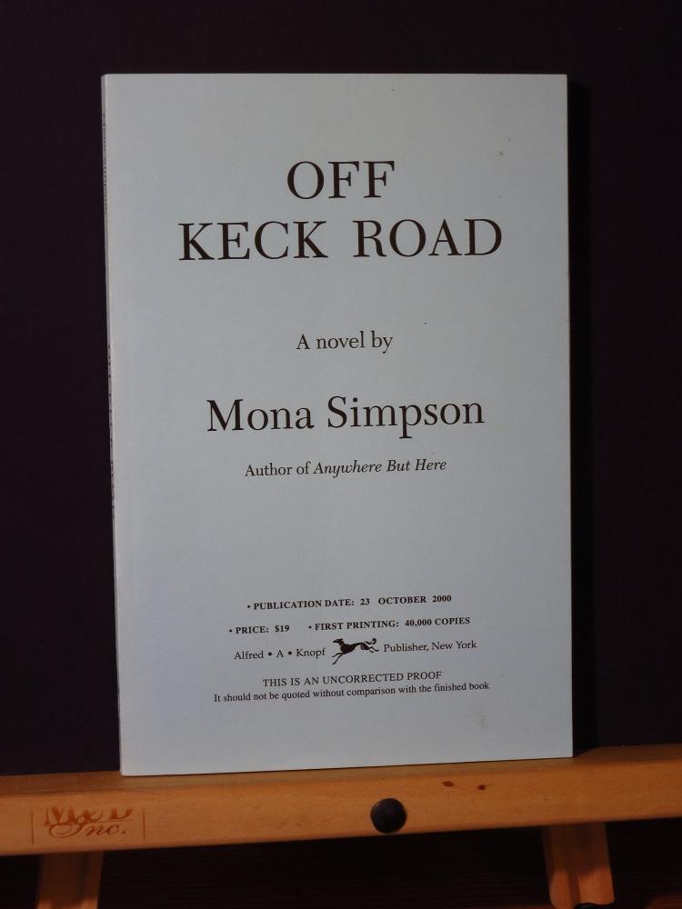 OFF KECK ROAD by Simpson, Mona: As New Soft cover (2000) 1st Edition ...