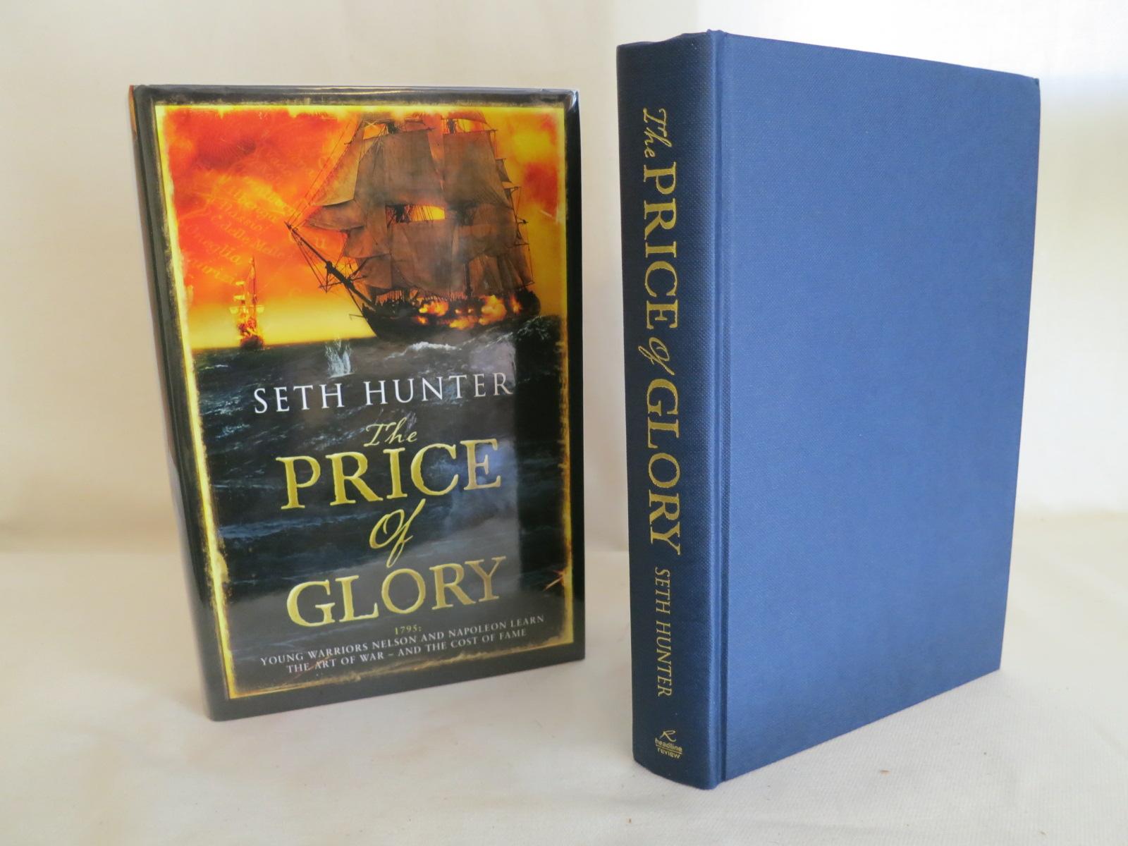 The Price of Glory par Hunter, Seth: Fine Hardcover (2010) First ...