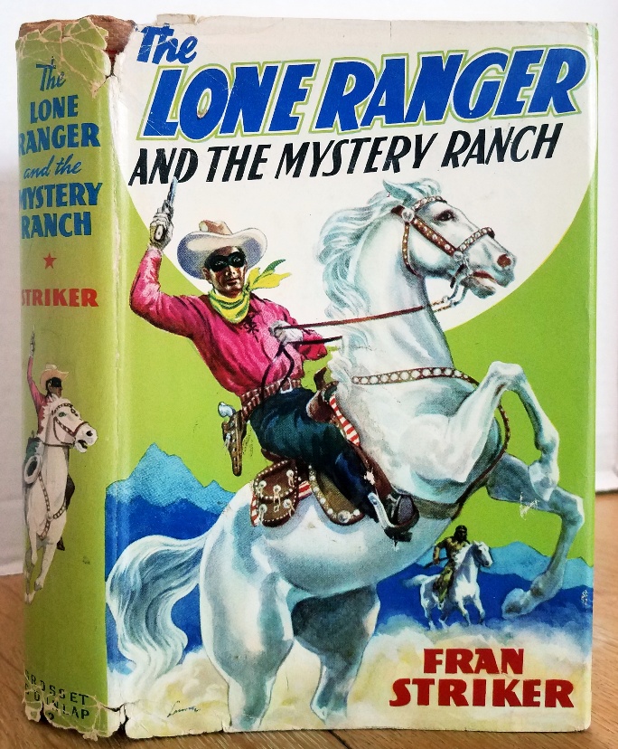 THE LONE RANGER AND THE MYSTERY RANCH de Striker, Fran: Fine Hardcover ...