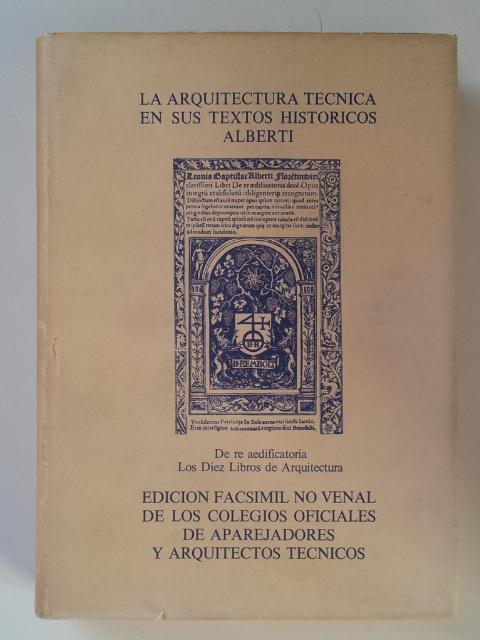LA ARQUITECTURA TÉCNICA EN SUS TEXTOS HISTÓRICOS. De re aedificatoria ó ...