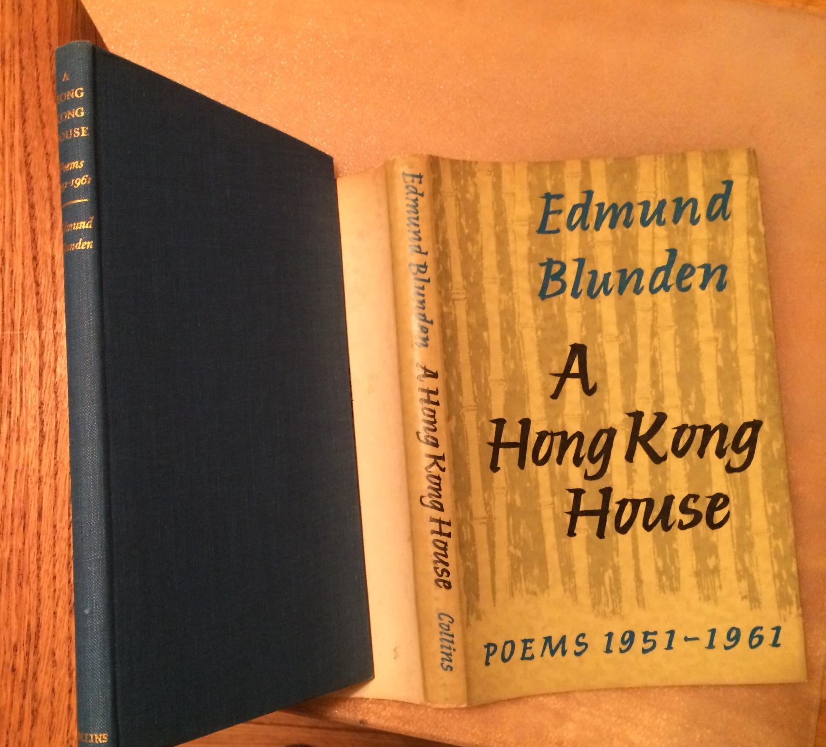 A Hong Kong House. Poems 1951-1961 by Edmund Blunden: Near Fine ...