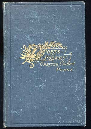The Poets and Poetry of Chester County, Pennsylvania von JOHNSTON ...