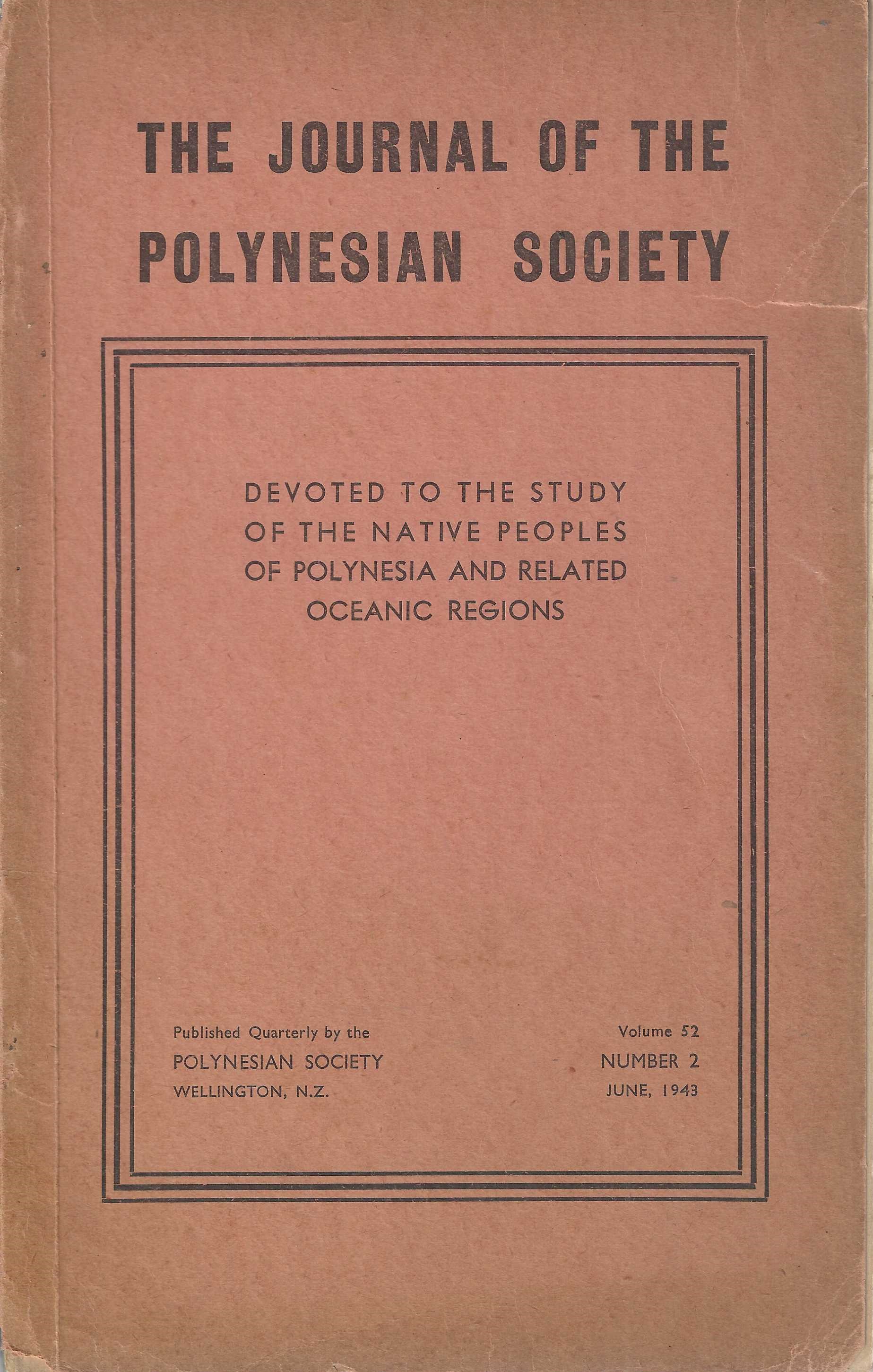 The Journal of the Polynesian Society. Vol. 52. No. 2. June 1943 by P.A ...