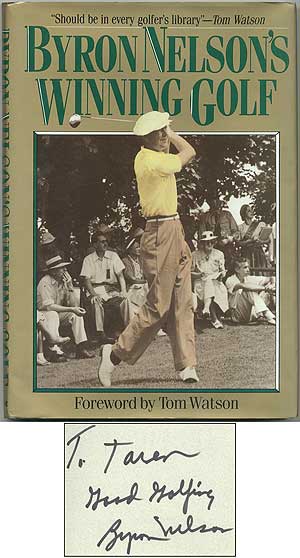 Byron Nelson's Winning Golf von NELSON, Byron: Fine Hardcover (1973 ...