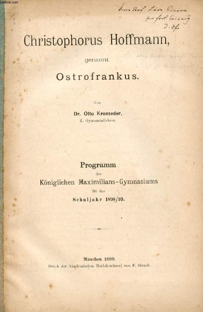 CHRISTOPHORUS HOFFMANN, GENANNT OSTROFRANKUS by KRONSEDER OTTO: bon ...