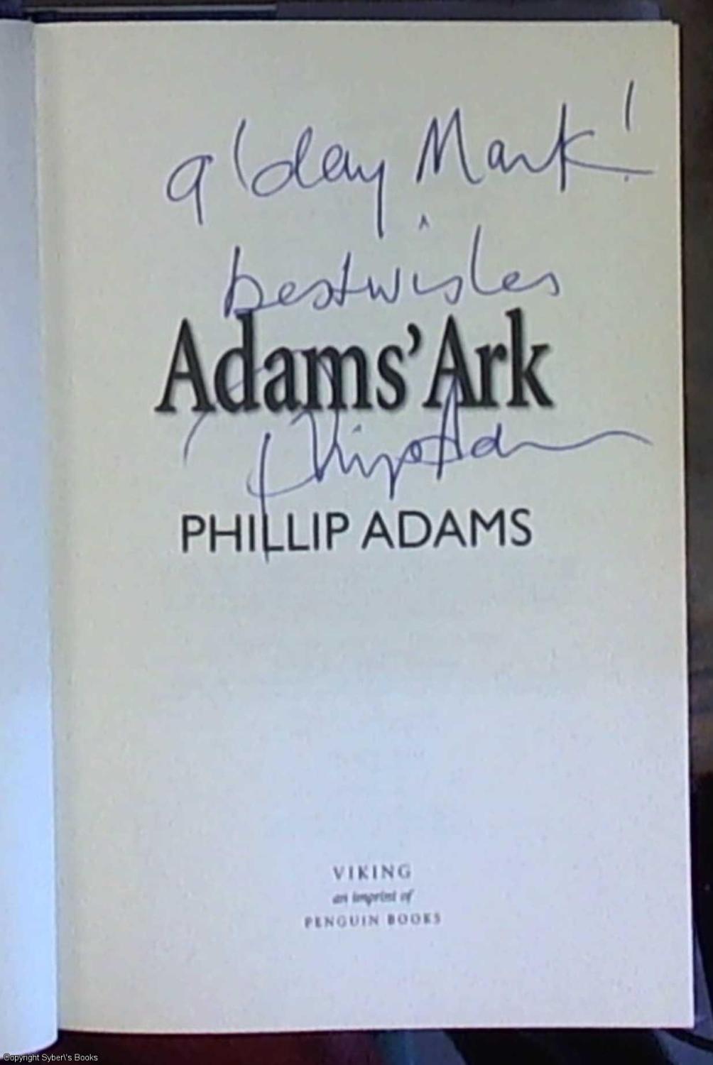 Adams' Ark by Adams, Phillip: Very Good Hardcover (2004) First Edition ...