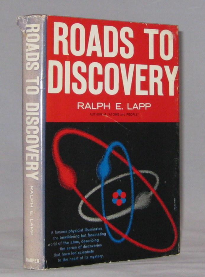 Roads to Discovery by Lapp, Ralph E.: Very Good Hardcover (1960) 1st Edition | Andrews & Rose ...