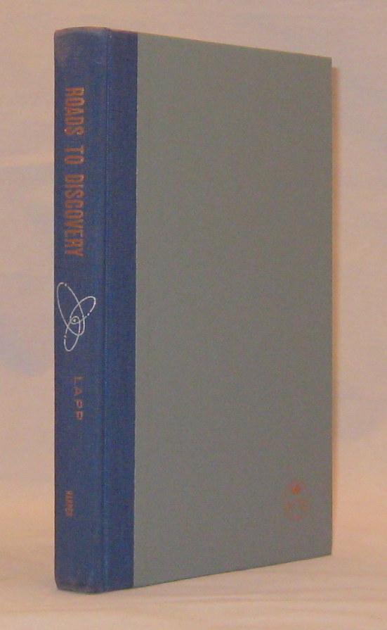Roads to Discovery by Lapp, Ralph E.: Very Good Hardcover (1960) 1st ...