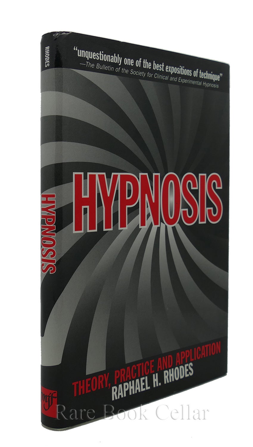 HYPNOSIS: THEORY, PRACTICE AND APPLICATION by Raphael H. Rhodes ...