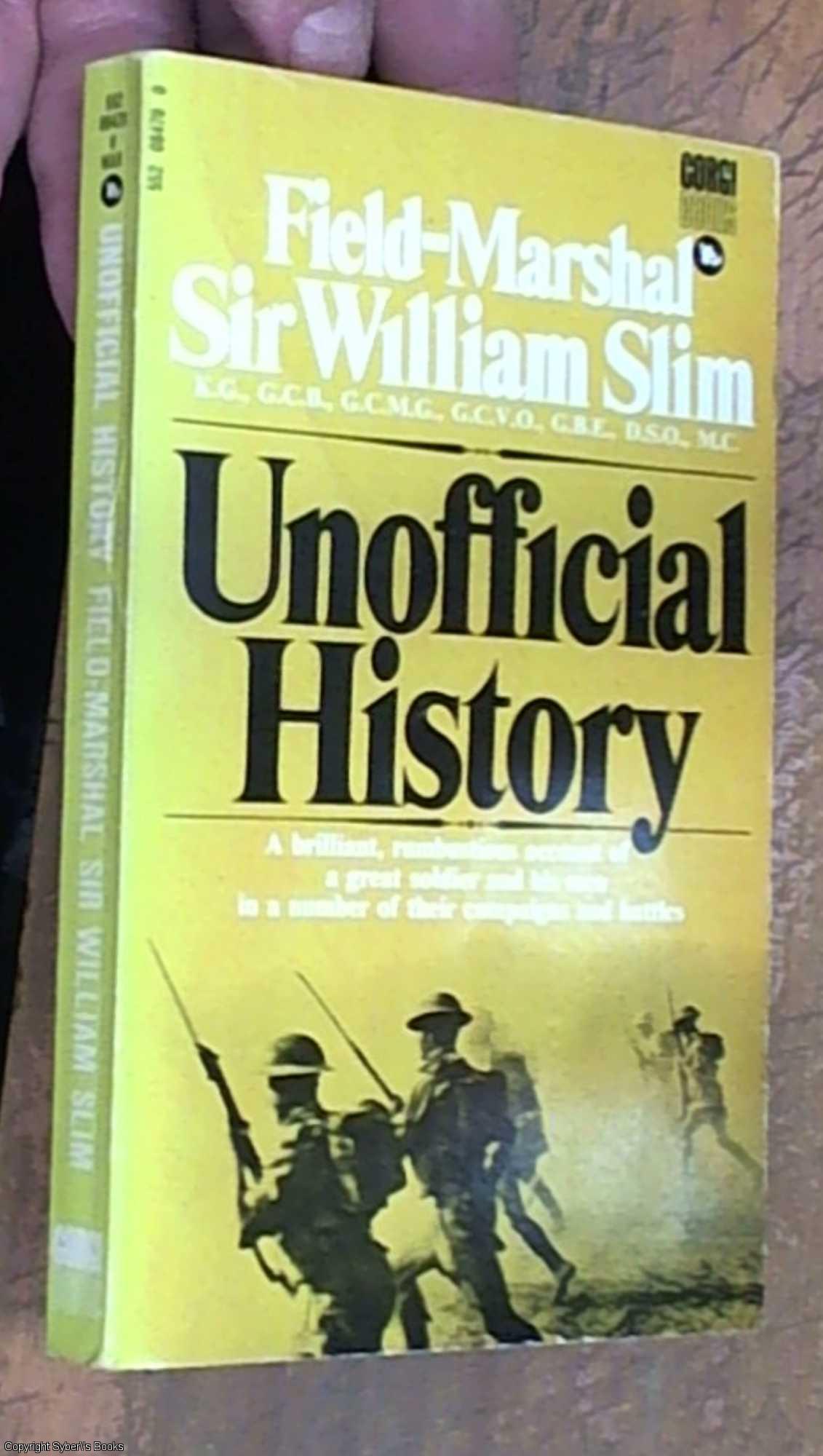 Unofficial History by Slim, Field Marshal Sir William: Very Good ...