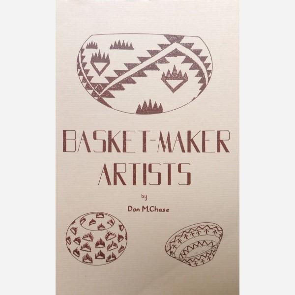 Basket-Maker Artists by Don M. Chase Carl Purdy Clara MacNaughton: Fair ...