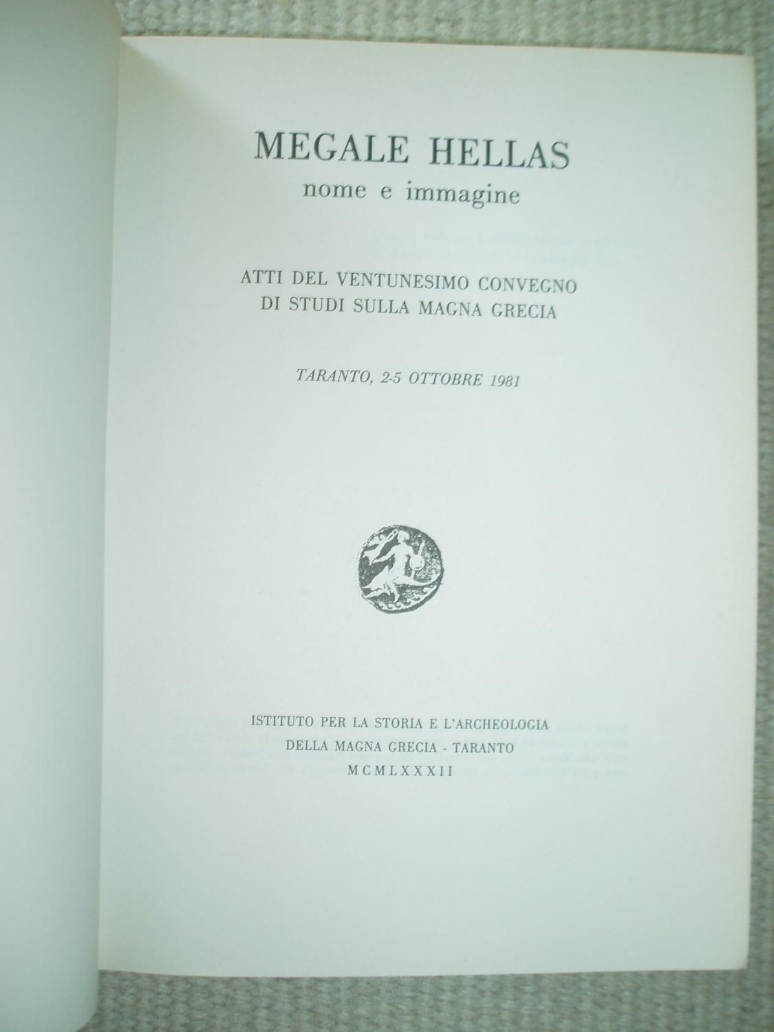 Megale Hellas, nome e immagine : atti del ventunesimo Convegno di studi ...