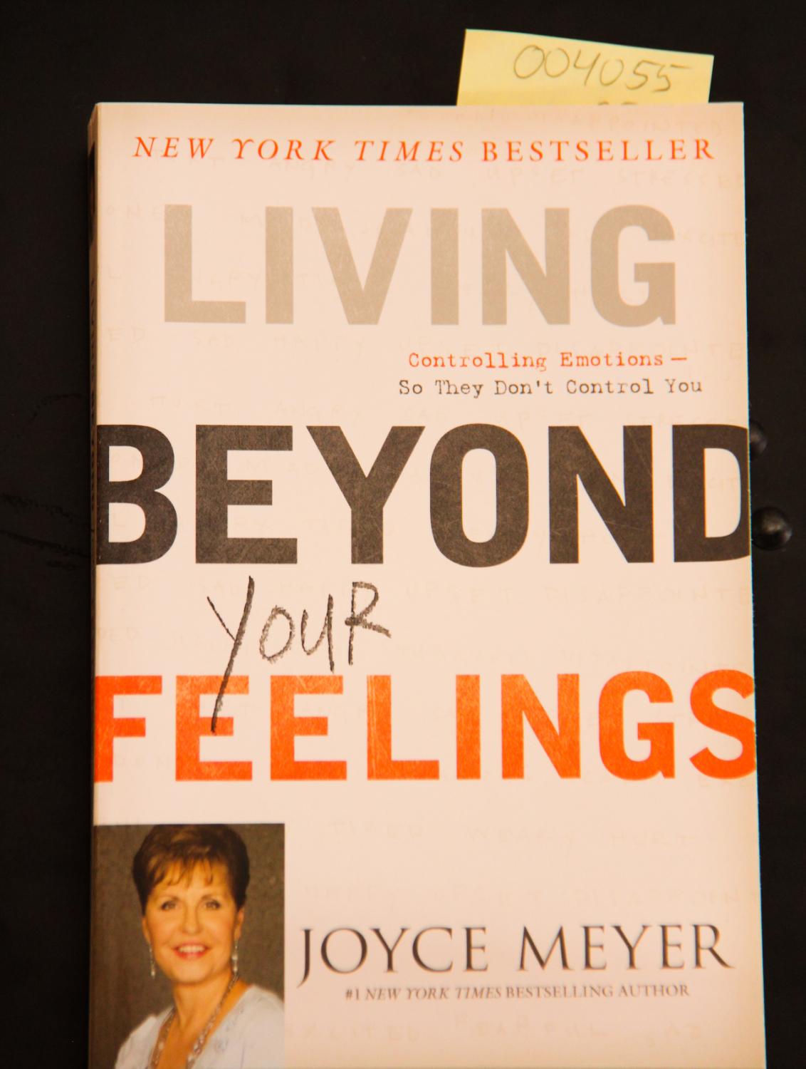 Living Beyond Your Feelings: Controlling Emotions So They Don't Control ...