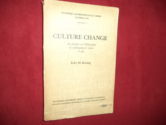 Culture Change. An Analysis and Bibliography of Anthropological Sources ...