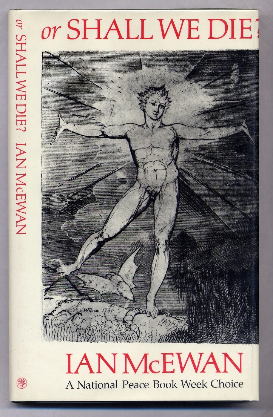 Or Shall We Die von McEWAN, Ian: Fine Hardcover (1983) | Between the ...