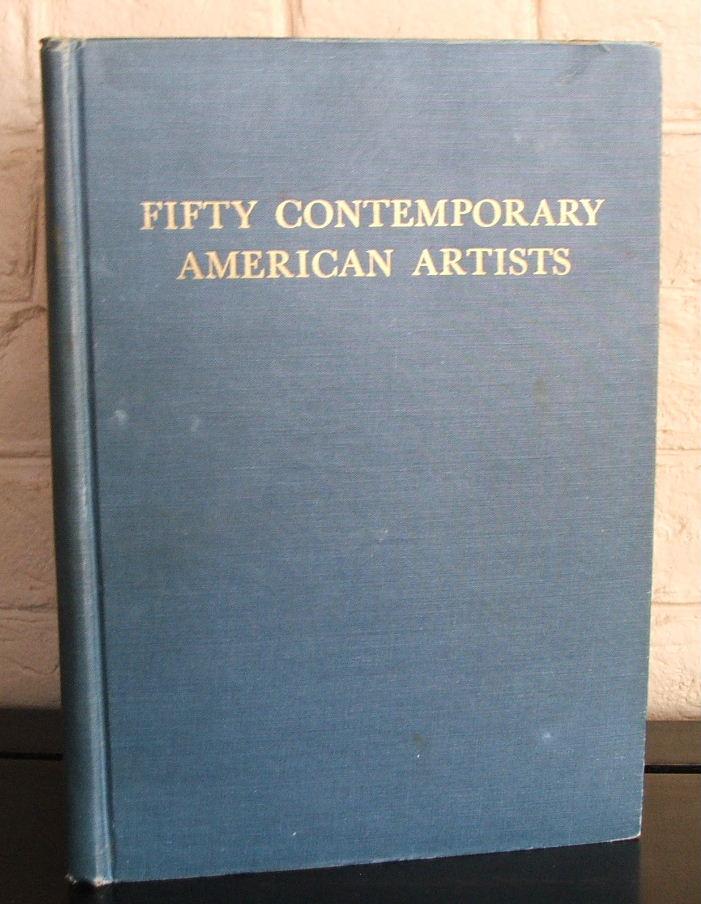 Fifty Contemporary American Artists, An Exhibition of Painting and ...