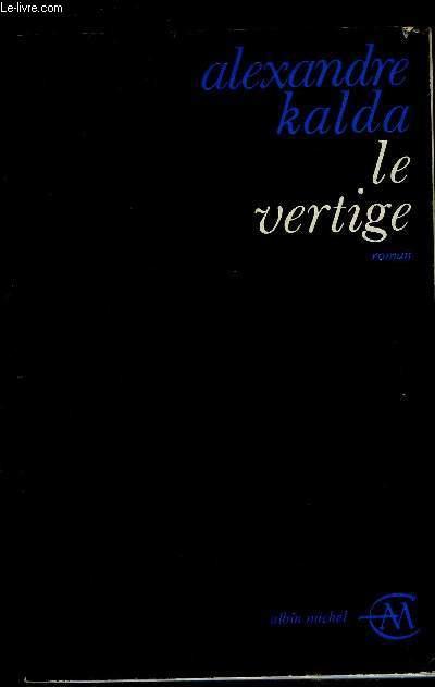 LE VERTIGE von KALDA ALEXANDRE.: bon Couverture souple (1969) | Le-Livre