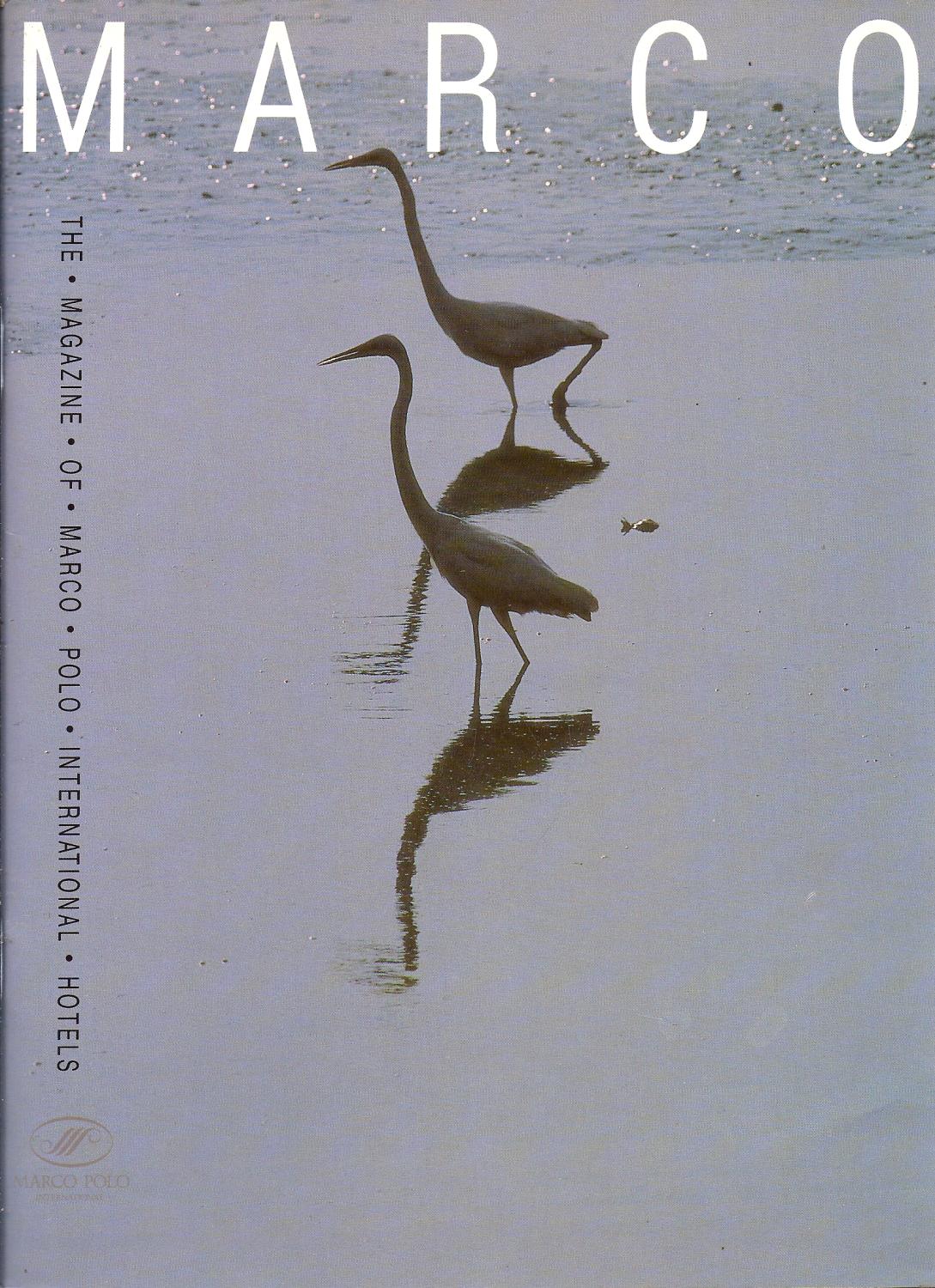 Marco The Magazine of the Marco Polo Hotel Group Volume 1 Summer 1987 ...