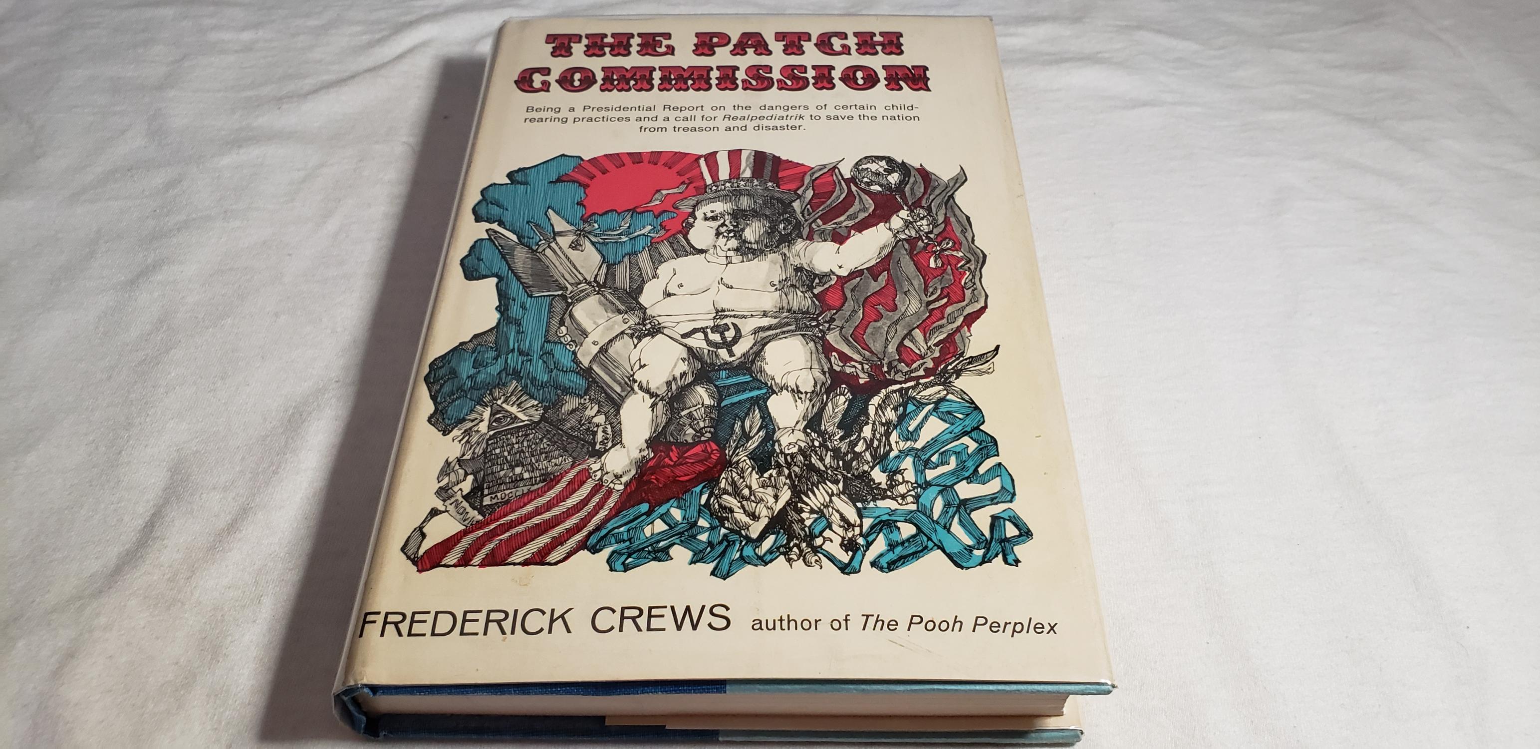 The Patch Commission by Frederick Crews: Near Fine Cloth Backed Hard ...