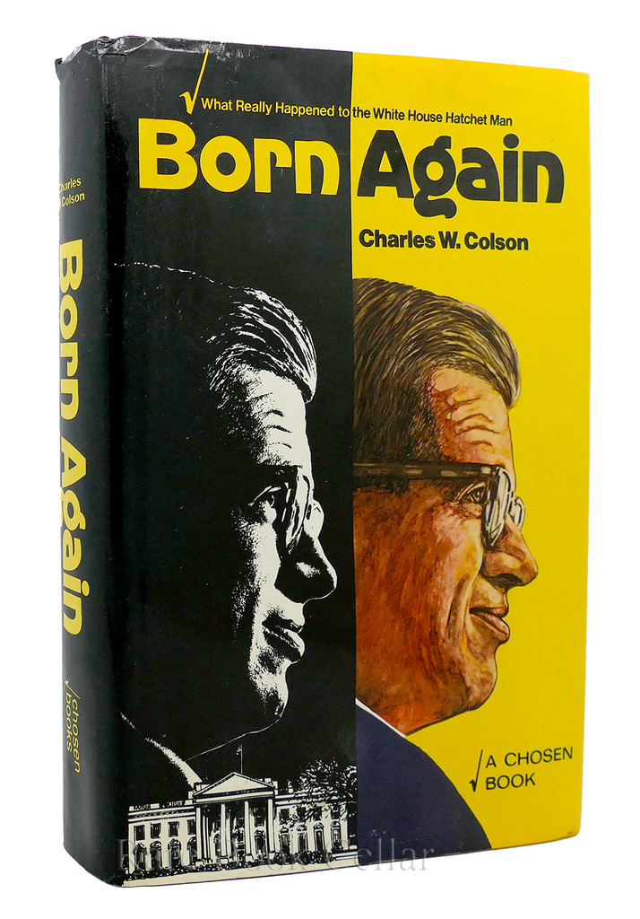 BORN AGAIN by Charles W. Colson: Hardcover (1976) First Edition. | Rare ... BORN AGAIN by Charles W. Colson: Hardcover (1976) First Edition. | Rare ...
