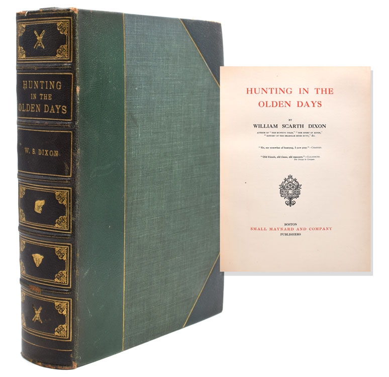 Hunting in the Olden Days by Dixon, William Scarth: (1912) First ...