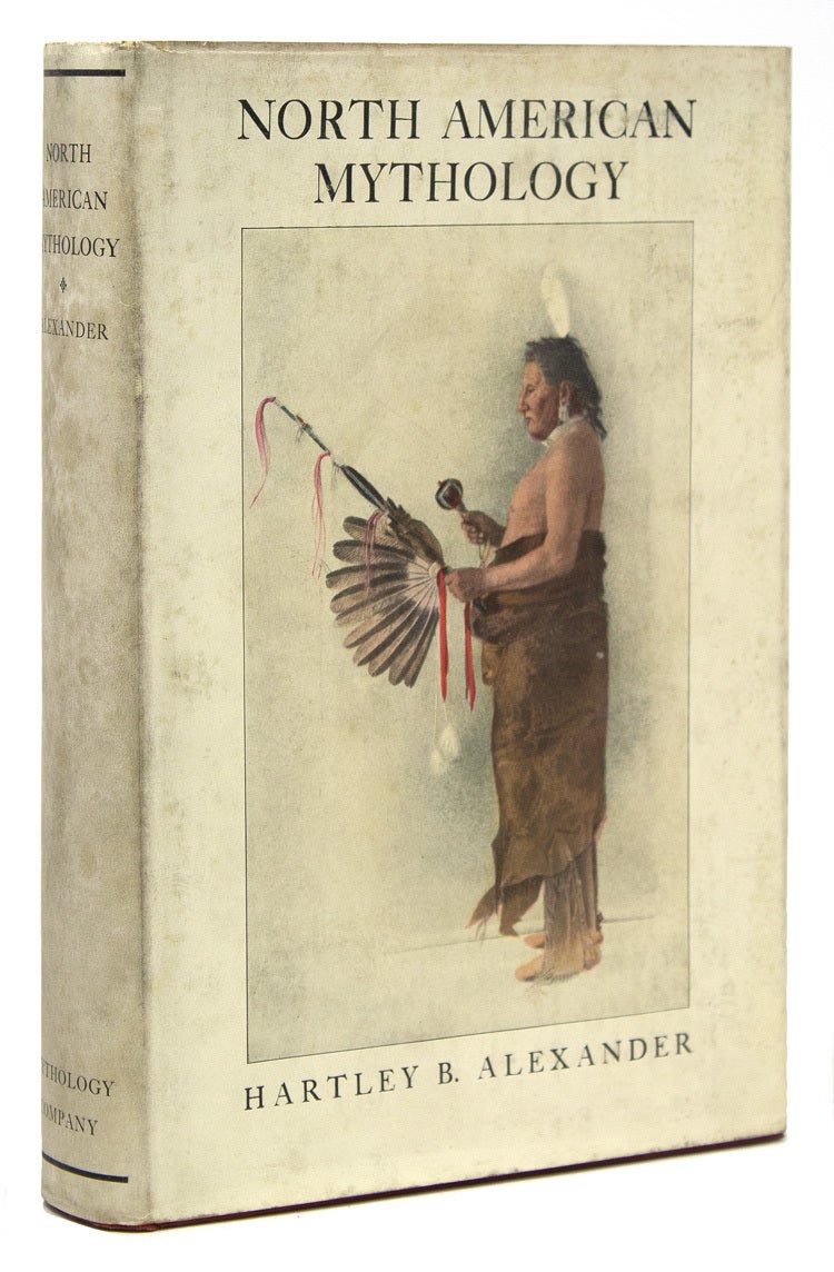 North American Mythology de Alexander, Hartley Burr: (1936) Fine ...