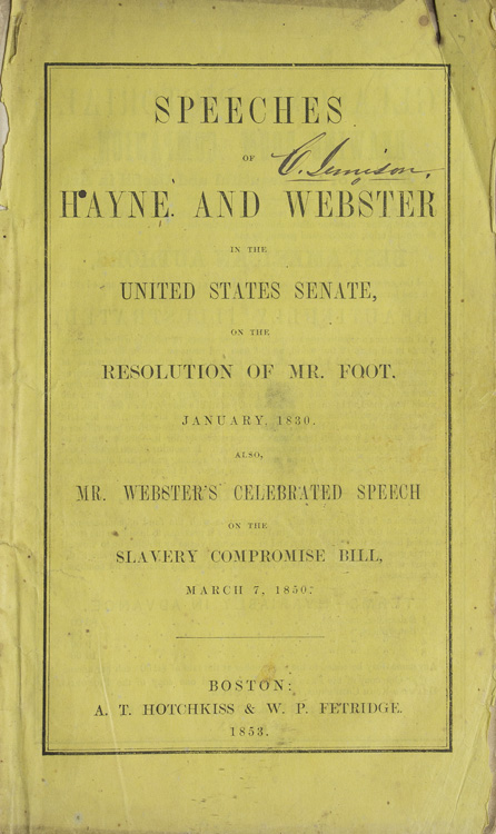 Speeches of Hayne and Webster in the United States Senate, on the ...
