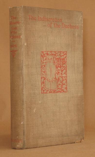 THE INDISCRETION OF THE DUCHESS Being a Story Concerning Two Ladies, a ...