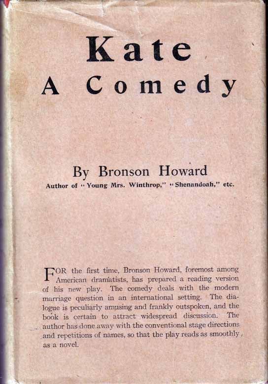 Kate, A Comedy in Four Acts by HOWARD, Bronson: (1906) | Babylon ...