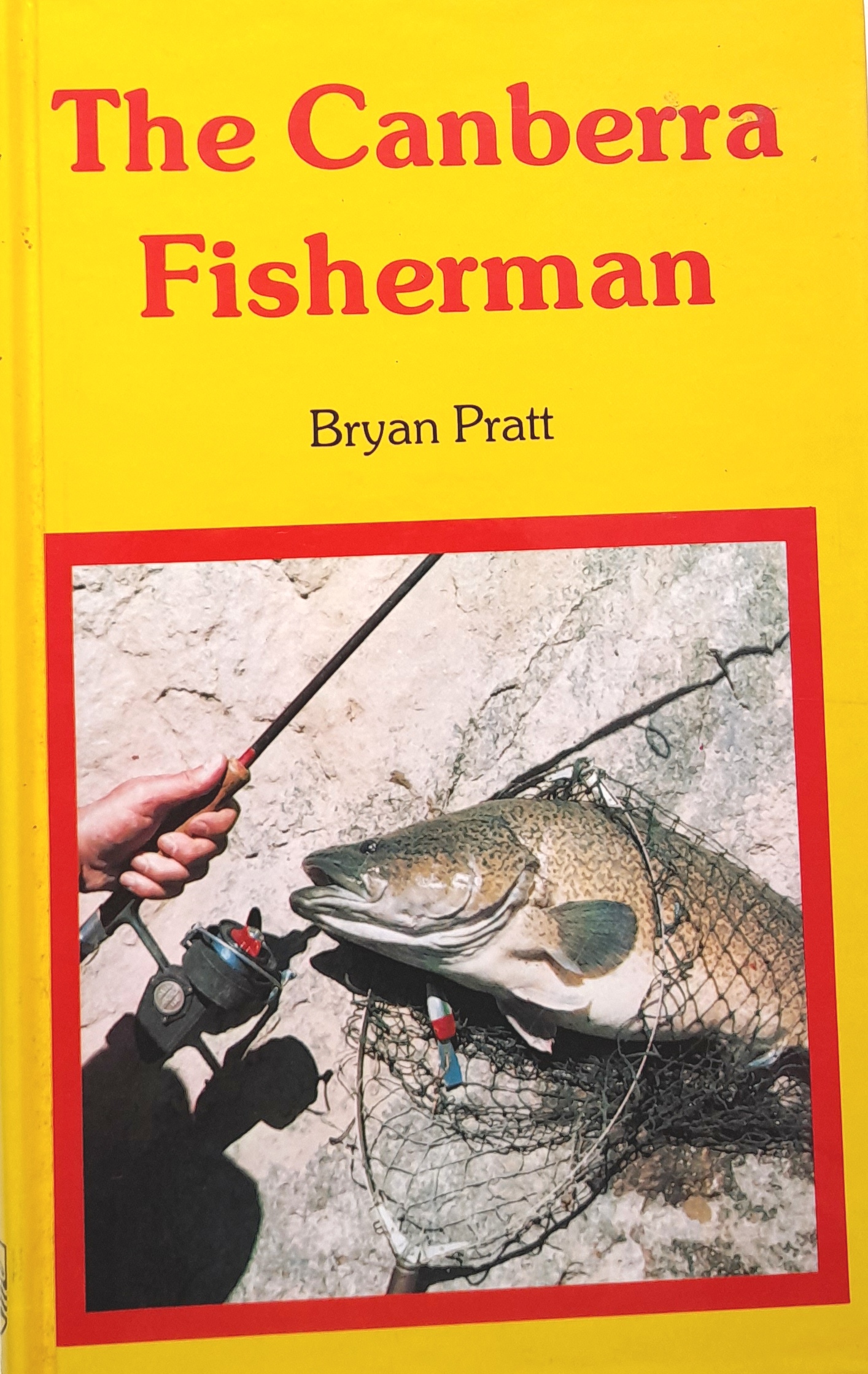 The Canberra Fisherman by Bryan Pratt: Very Good Hardcover (1979) 1st ...