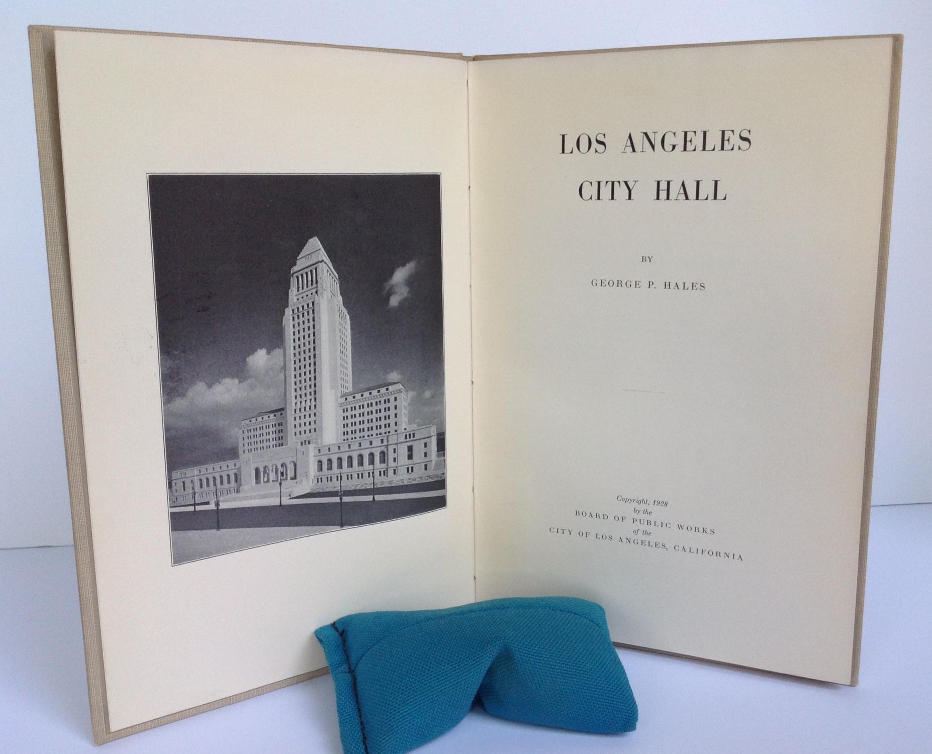 Los Angeles City Hall 1928 by Hales, George P.: Very Good Hardcover ...