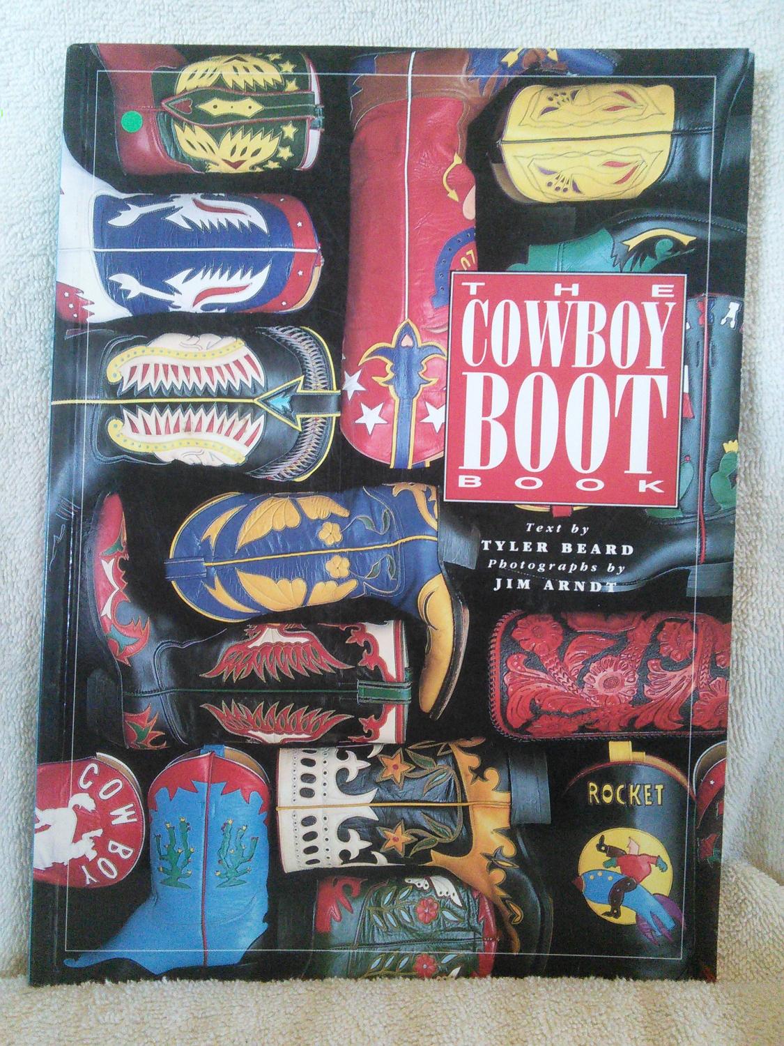 The Cowboy Boot Book by Tyler Beard: Good+ Soft cover (1992) 1st ...