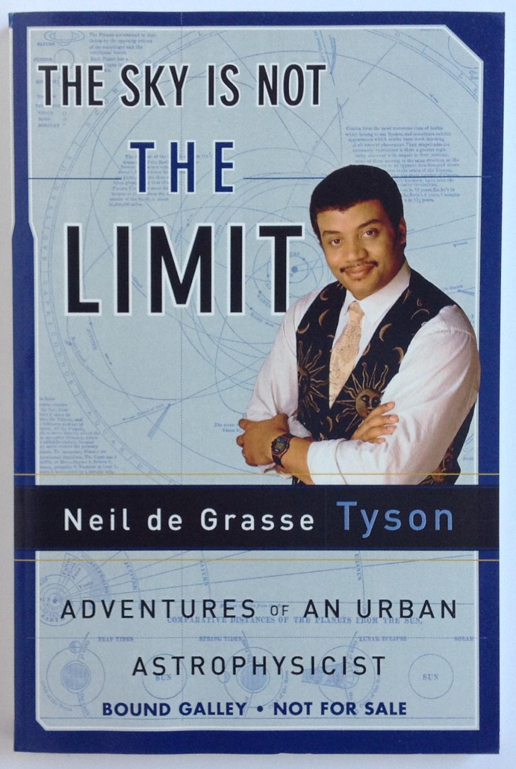 The Sky Is Not the Limit: Adventures of an Urban Astrophysicist by ...