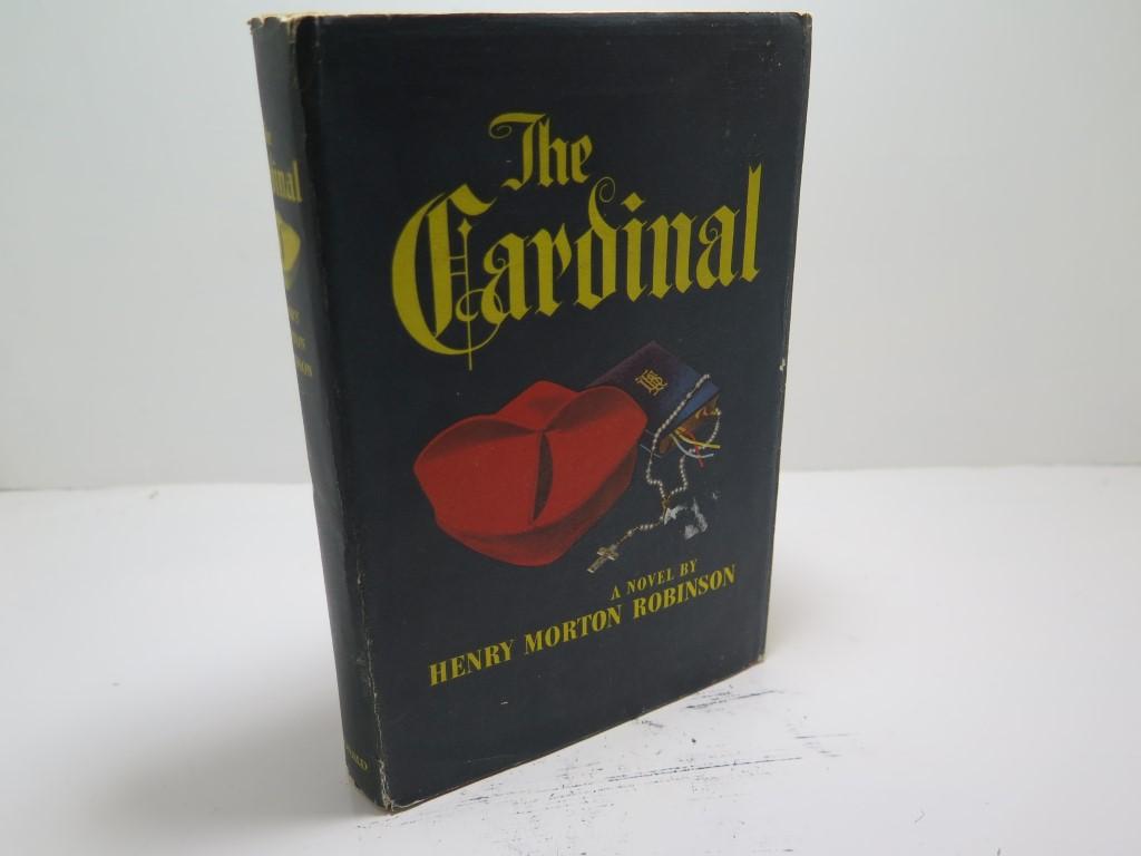 The Cardinal by Robinson, Henry Morton: Very Good Hardcover (1951) 1st ...