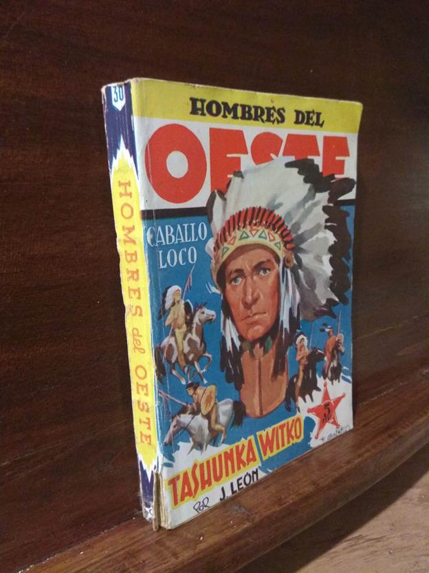 Hombres del Oeste. Caballo loco Tashunka Witko Nº30 by J.Leon: Bien ...