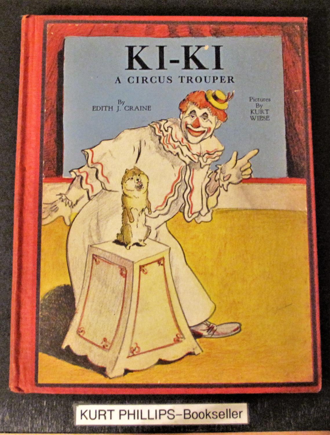 KI-KI A Circus Trouper by Craine, Edith J.; Edith J. Craine: Very Good ...