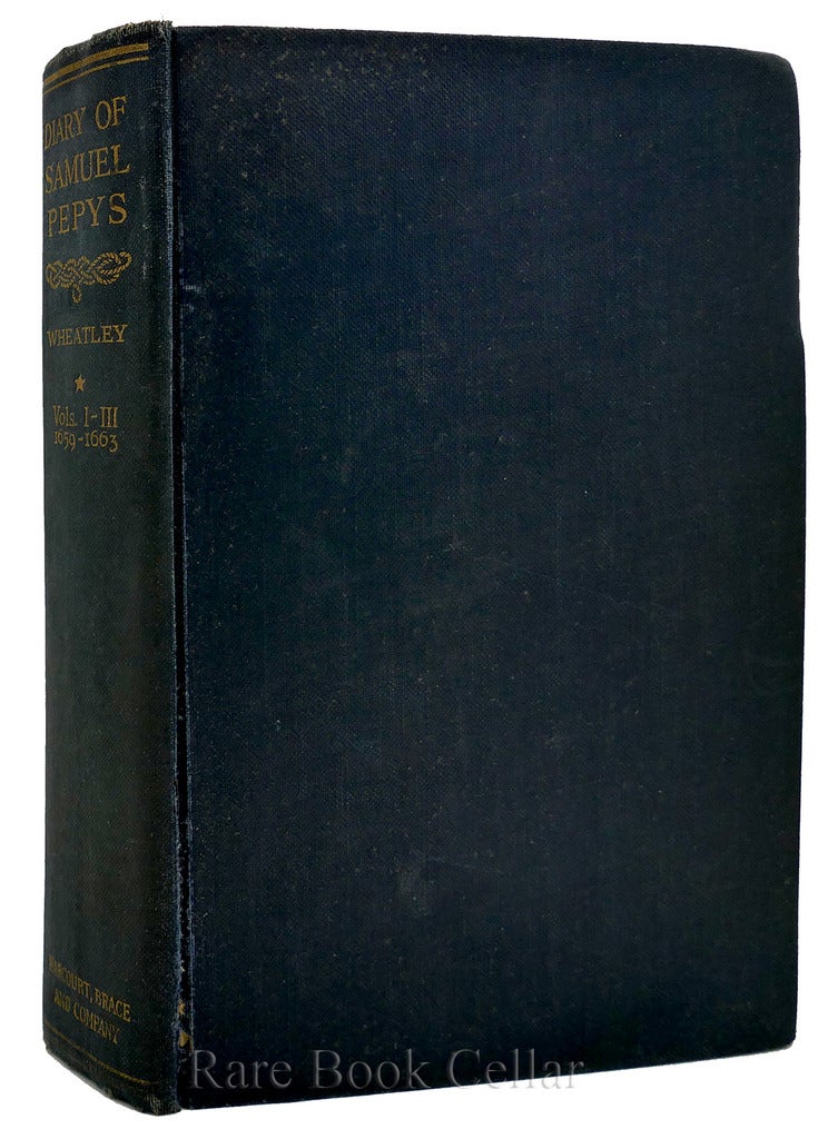 DIARY OF SAMUEL PEPY'S. VOLUME I-III 1659-1663 by Samuel Pepys ... DIARY OF SAMUEL PEPY'S. VOLUME I-III 1659-1663 by Samuel Pepys ...