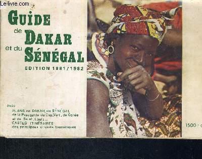 GUIDE DE DAKAR ET DU SENEGAL - EDITION 1981/1982 par COLLECTIF: bon ...